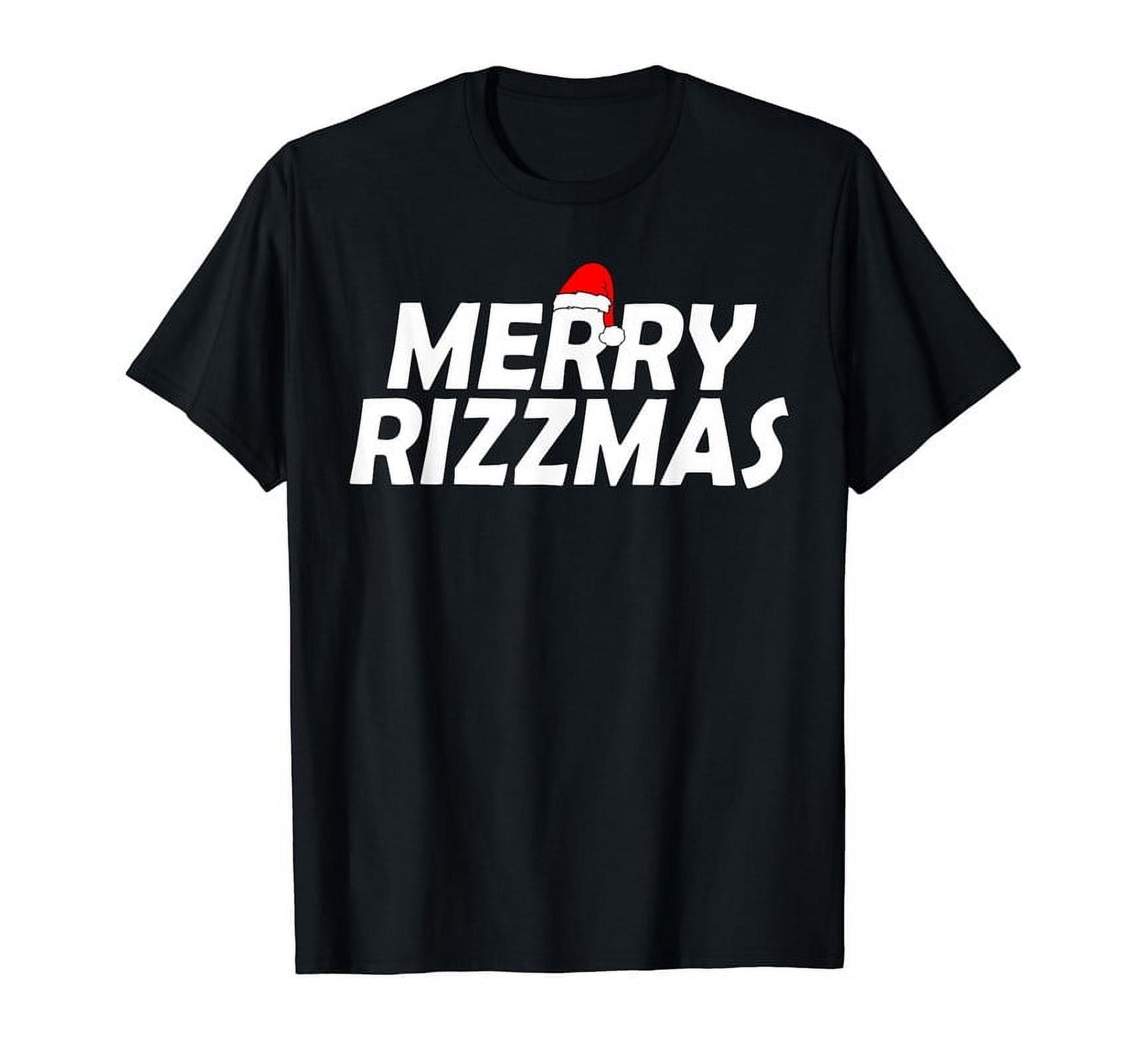 W Rizz Meme Rizzler merry rizzmas Funny T-Shirt - Walmart.com