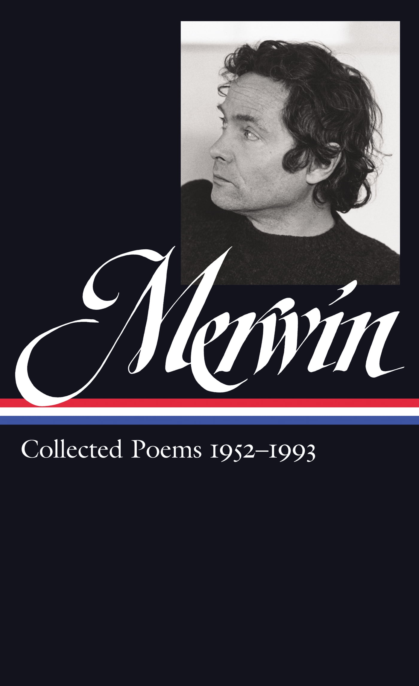 W.S. Merwin: Collected Poems 1952-1993 (LOA #240) - Walmart.com