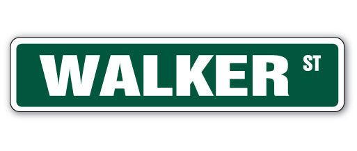 WALKER Street Sign room last name family love | Indoor/Outdoor | 30 ...