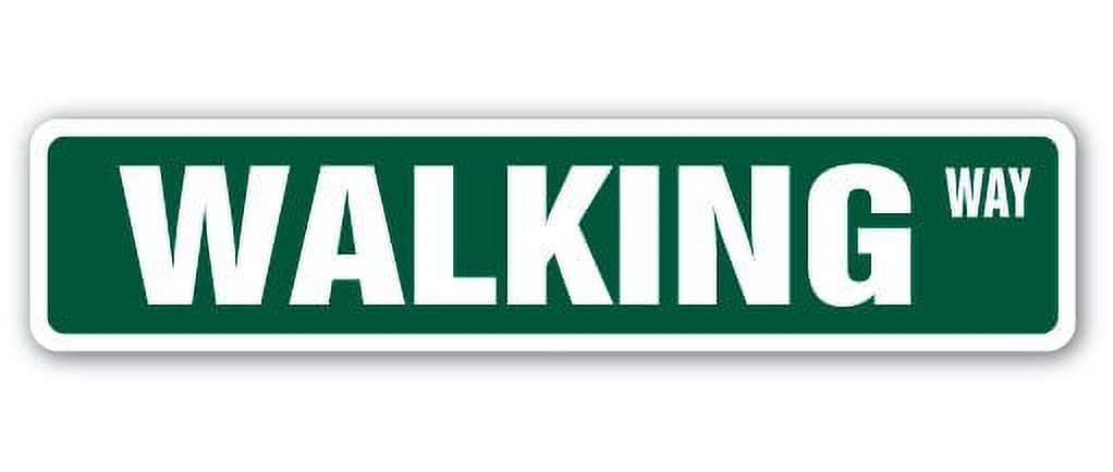 WALKING Street Sign exercise walk dog power stick | Indoor/Outdoor | 18 ...