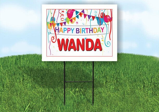 WANDA HAPPY BIRTHDAY BALLOONS 18 in x 24 in Yard Sign Road Sign with ...
