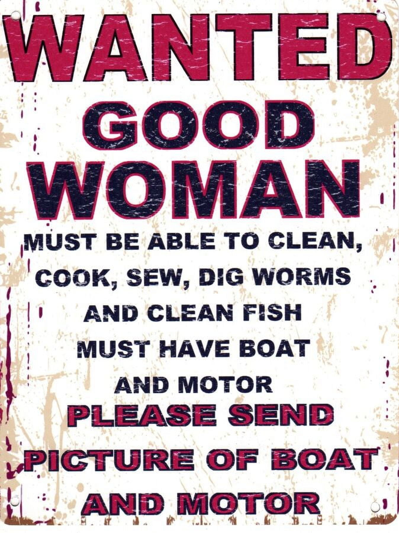 WANTED GOOD WOMAN METAL SIGN RETRO VINTAGE STYLE SMALL Size: 8 x 12 ...