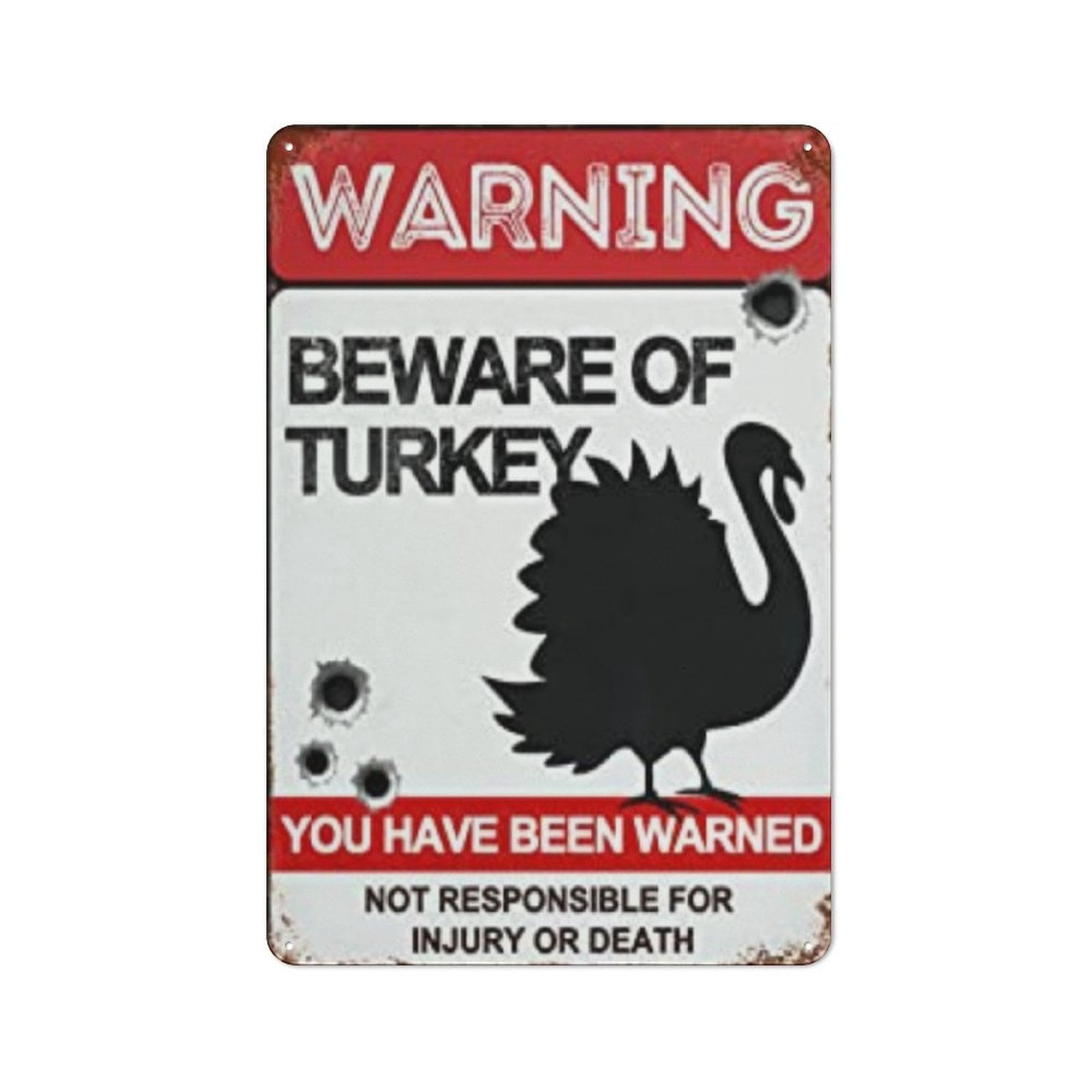 WARNING BEWARE OF TURKEY - YOU HAVE BEEN WARNED Rustic Metal Sign – A ...