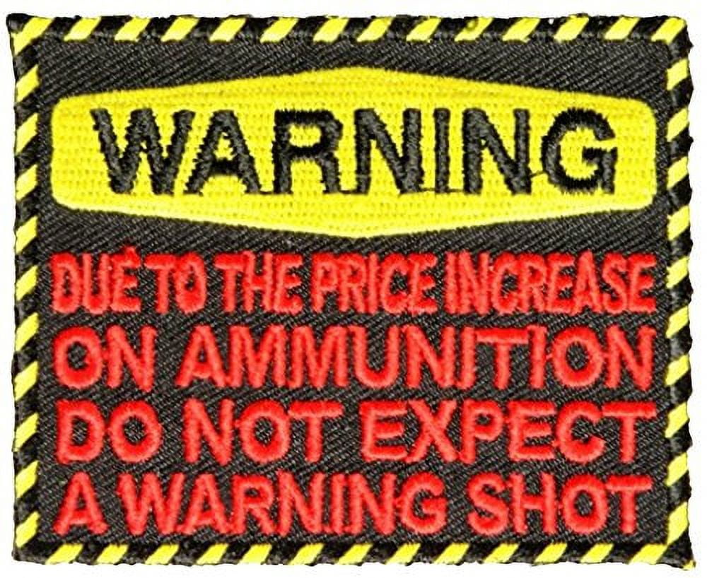 WARNING DO NOT EXPECT A WARNING SHOT PATCH - Color - Veteran Owned ...