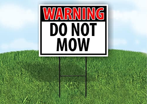 WARNING DO NOT MOW RED - Single Sided Yard Sign ROAD SIGN with Stand ...