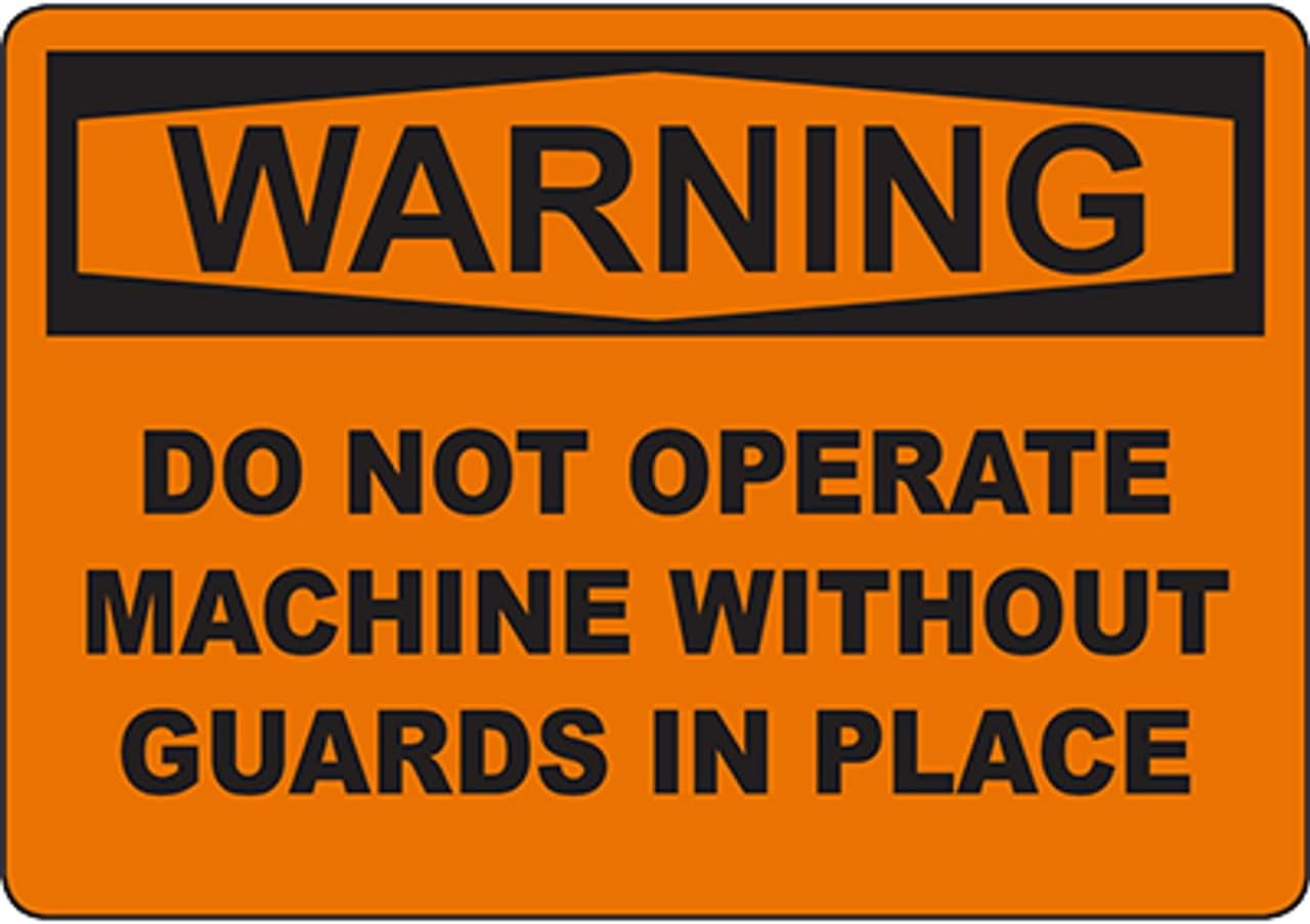 WARNING Do Not Operate Machine Without Guards Sign Safety Signs Machine ...
