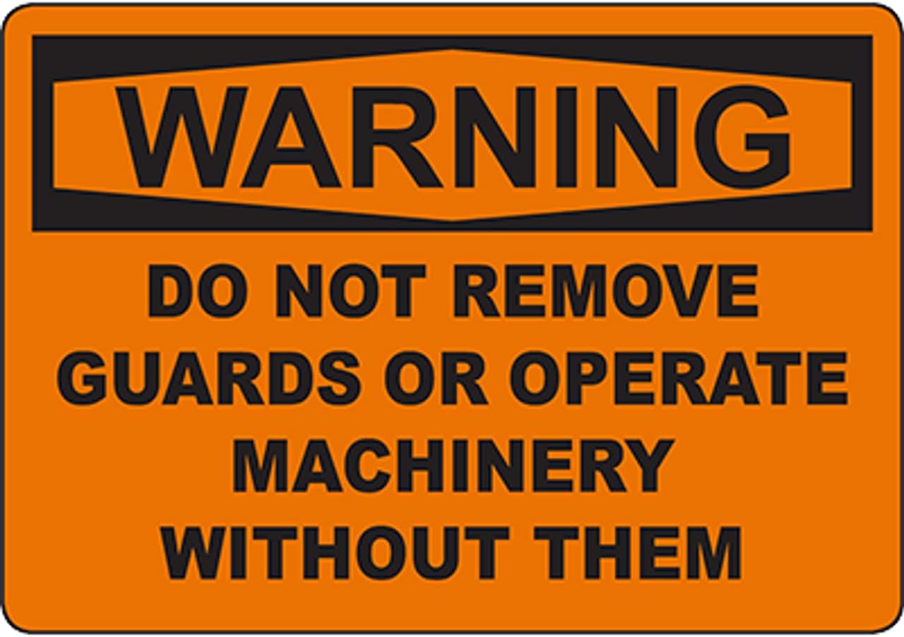 WARNING Do Not Remove Guard Or Operate Without Sign Safety Signs ...