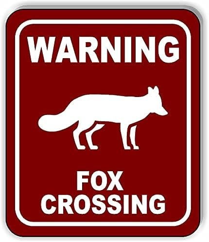 WARNING FOX CROSSING TRAIL BURGUNDY Aluminum Composite Outdoor Sign 8.5 ...