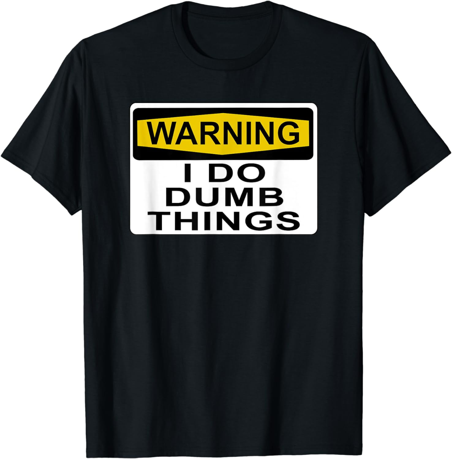 WARNING I DO DUMB THINGS - Walmart.com