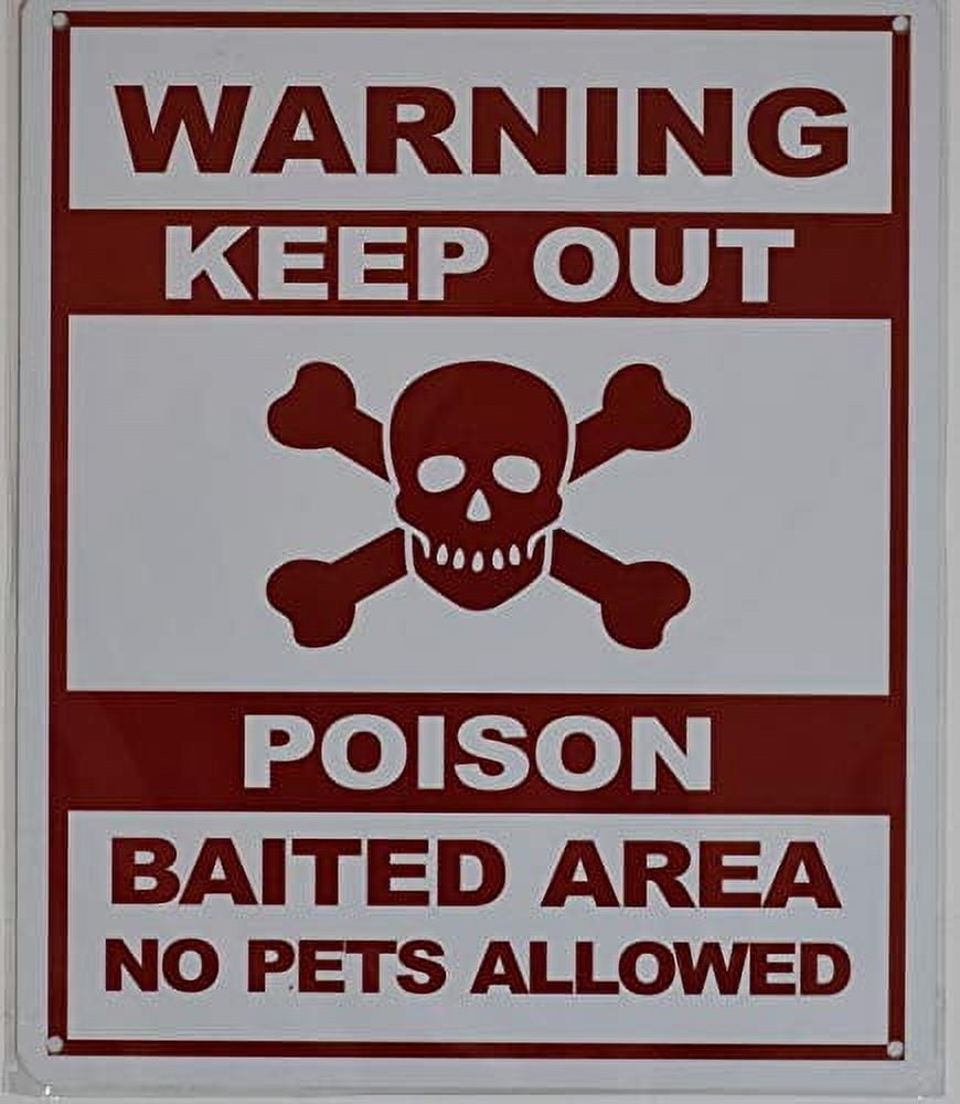WARNING KEEP OUT POISON BAITED AREA NO PETS ALLOWED SIGN (white, RUST ...