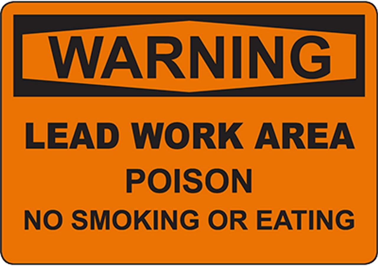 WARNING Lead Area Poison No Smoking Or Eating Sign Safety Signs HazCom ...