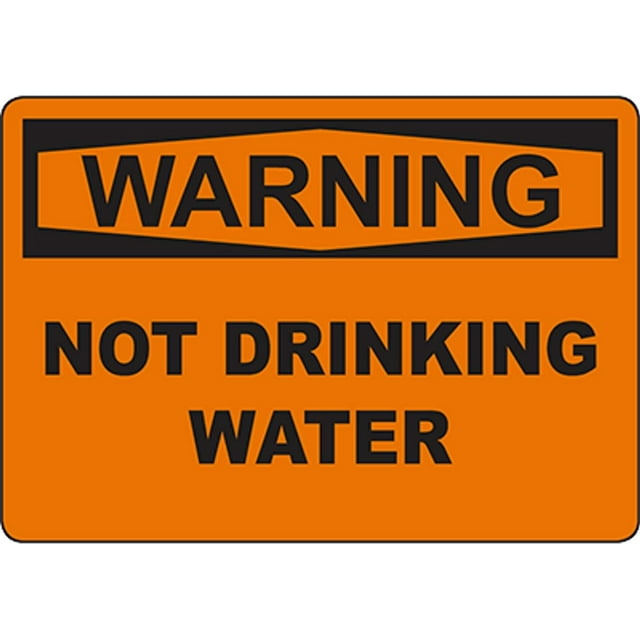WARNING Not Drinking Water Sign Safety Signs HazCom Sign 8x12 Inch ...