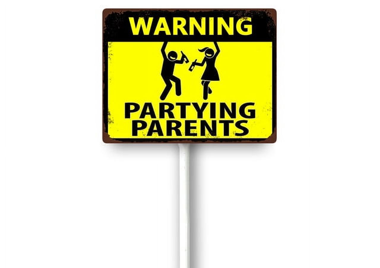 WARNING PARTYING PARENTS YELLOW Road Sign Metal Sign for Outdoor 8 x 12 ...