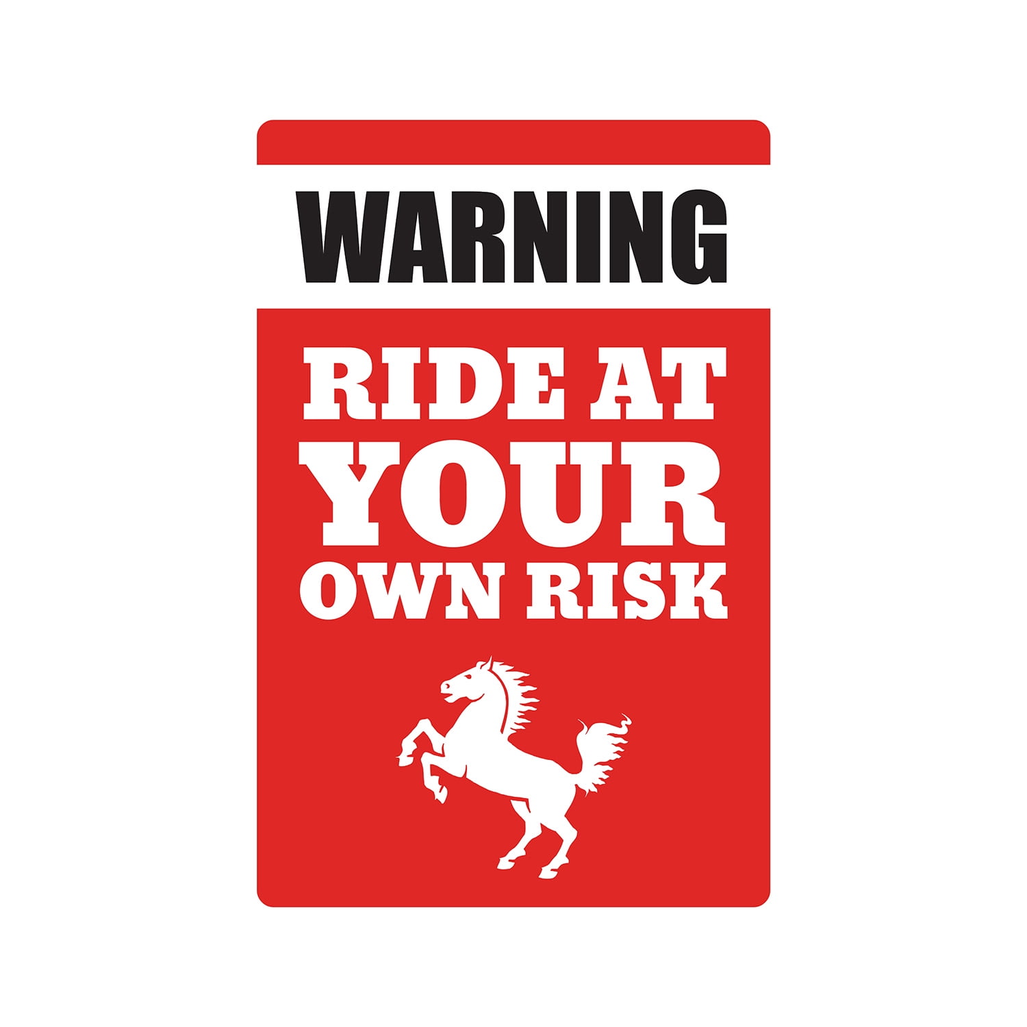 WARNING RIDE AT YOUR OWN RISK Sign warning animal horse ranch | Indoor ...