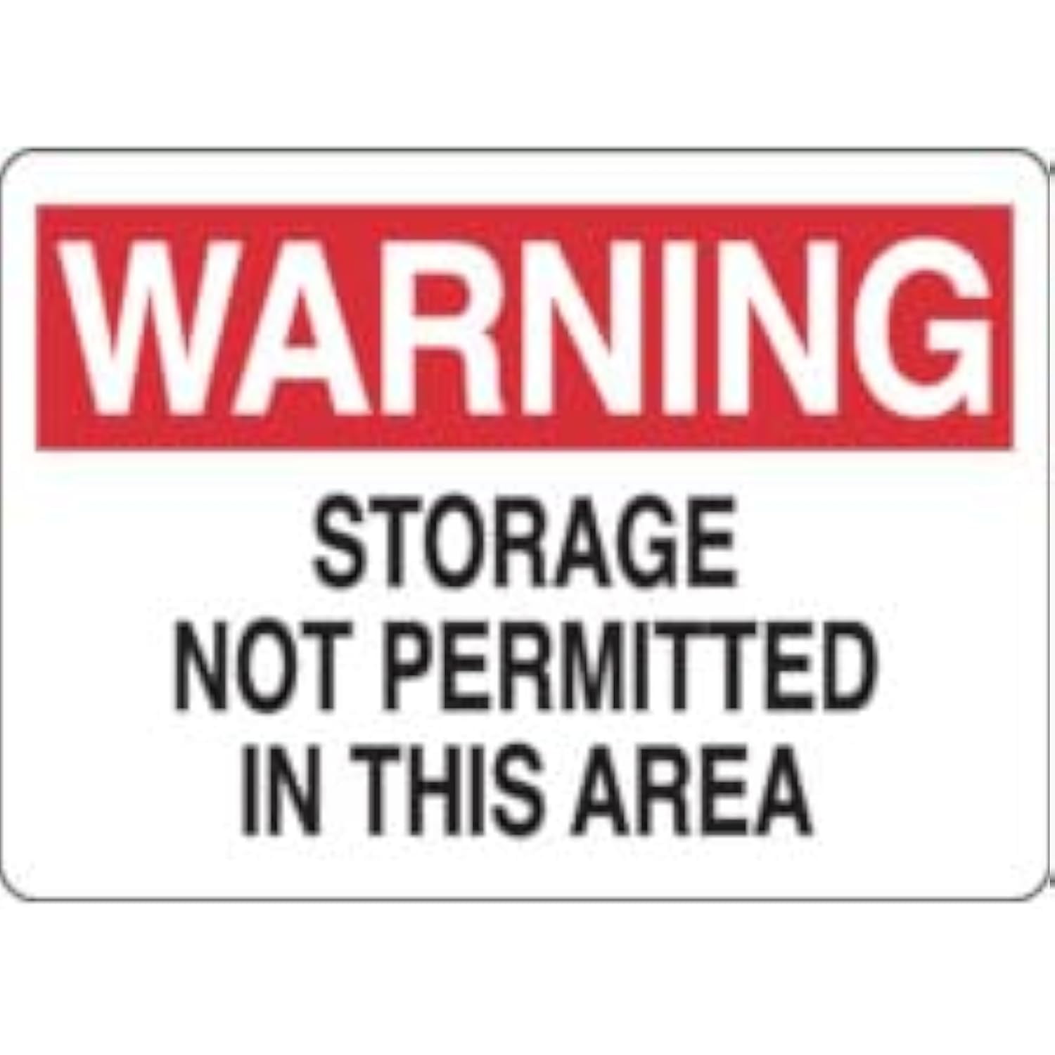WARNING - Storage Not Permitted In This Area Sign - Security and ...