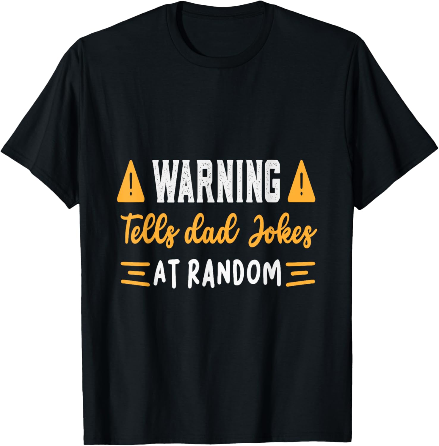 WARNING Tells Dad Jokes At Random T-Shirt - Walmart.com