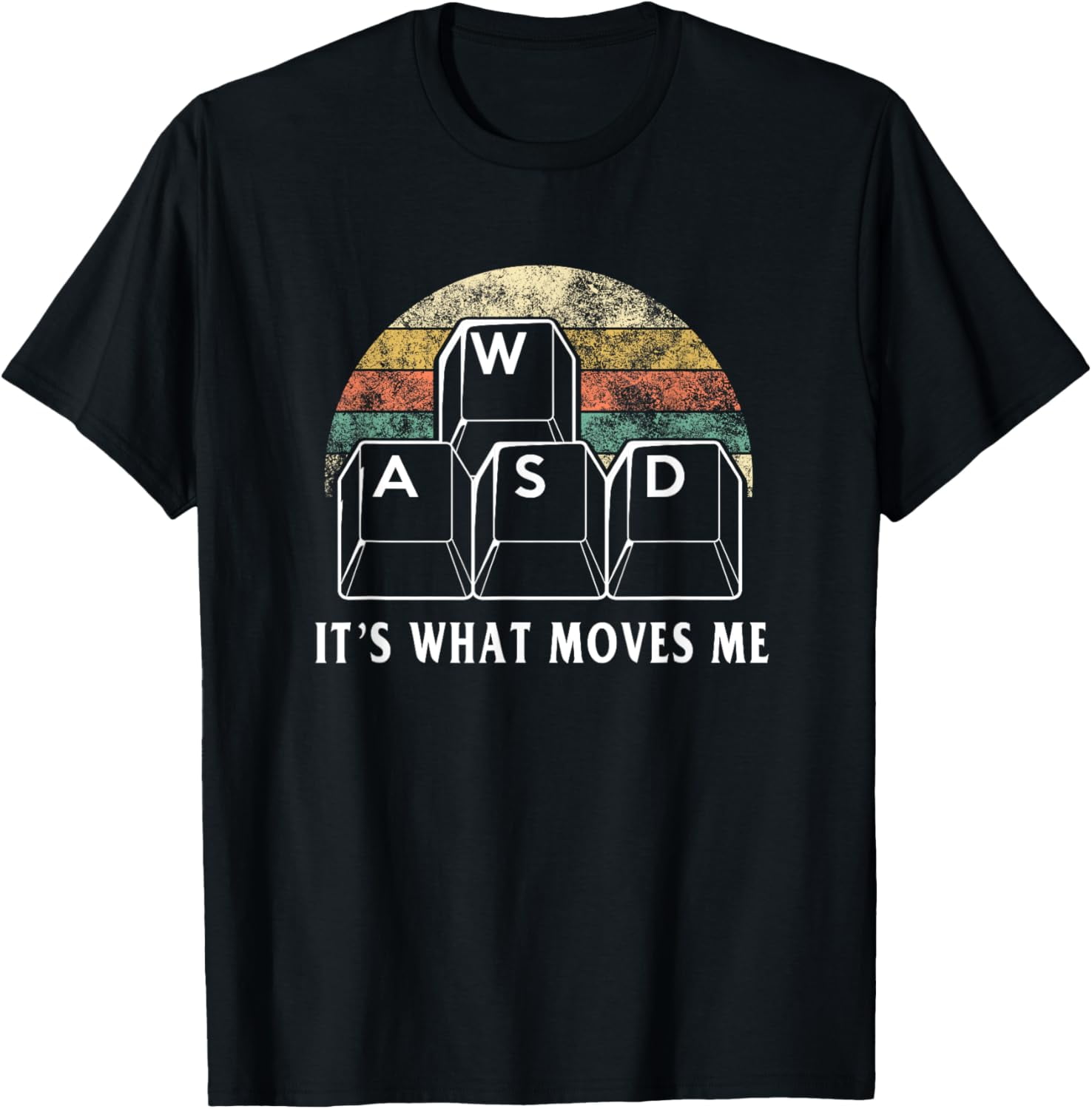 WASD It's What Moves Me - Funny PC Gamer Computer Nerd Gift T-Shirt - Walmart.com