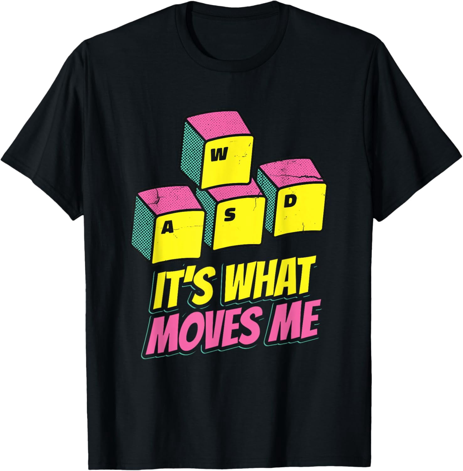 WASD It's What Moves Me - Funny PC Gamer Computer Nerd T-Shirt ...