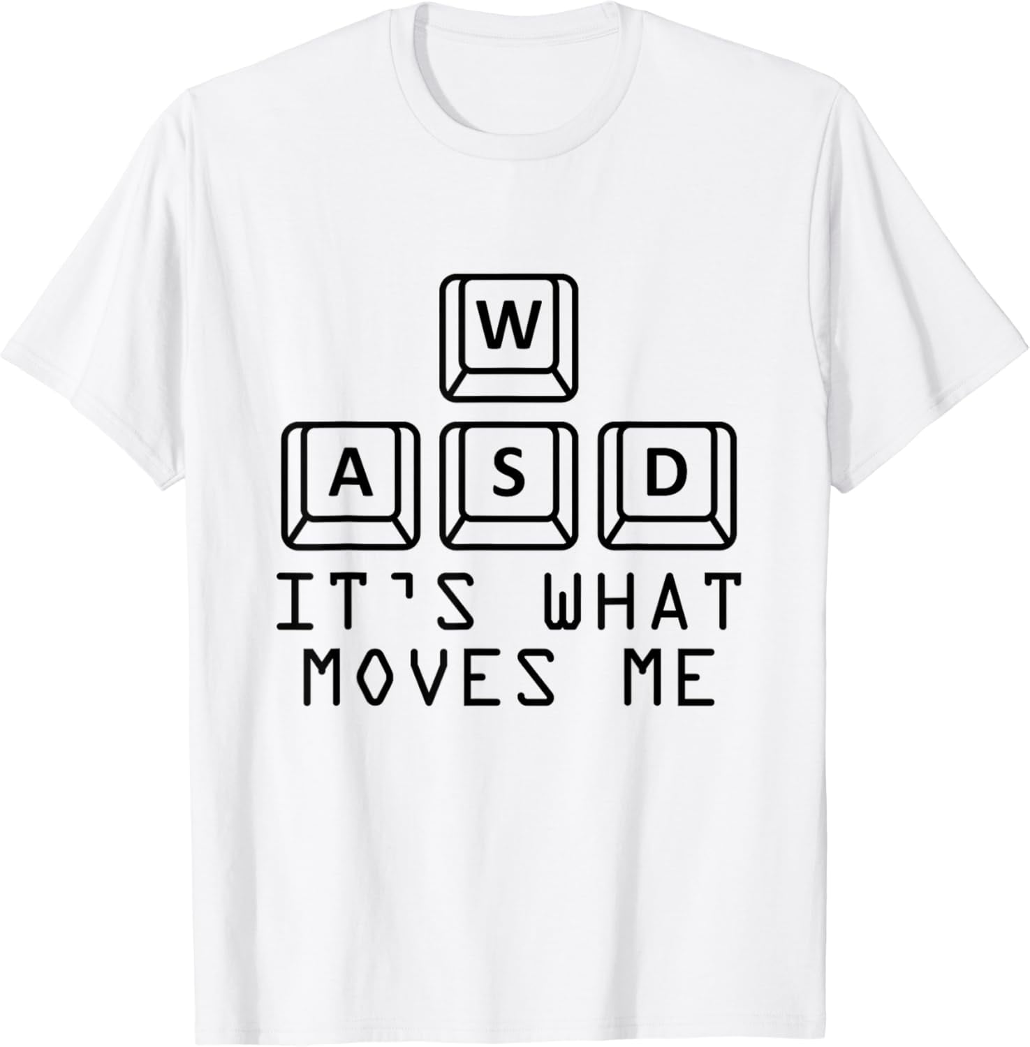 WASD It's What Moves Me - Funny PC Gamer Computer Nerd T-Shirt ...