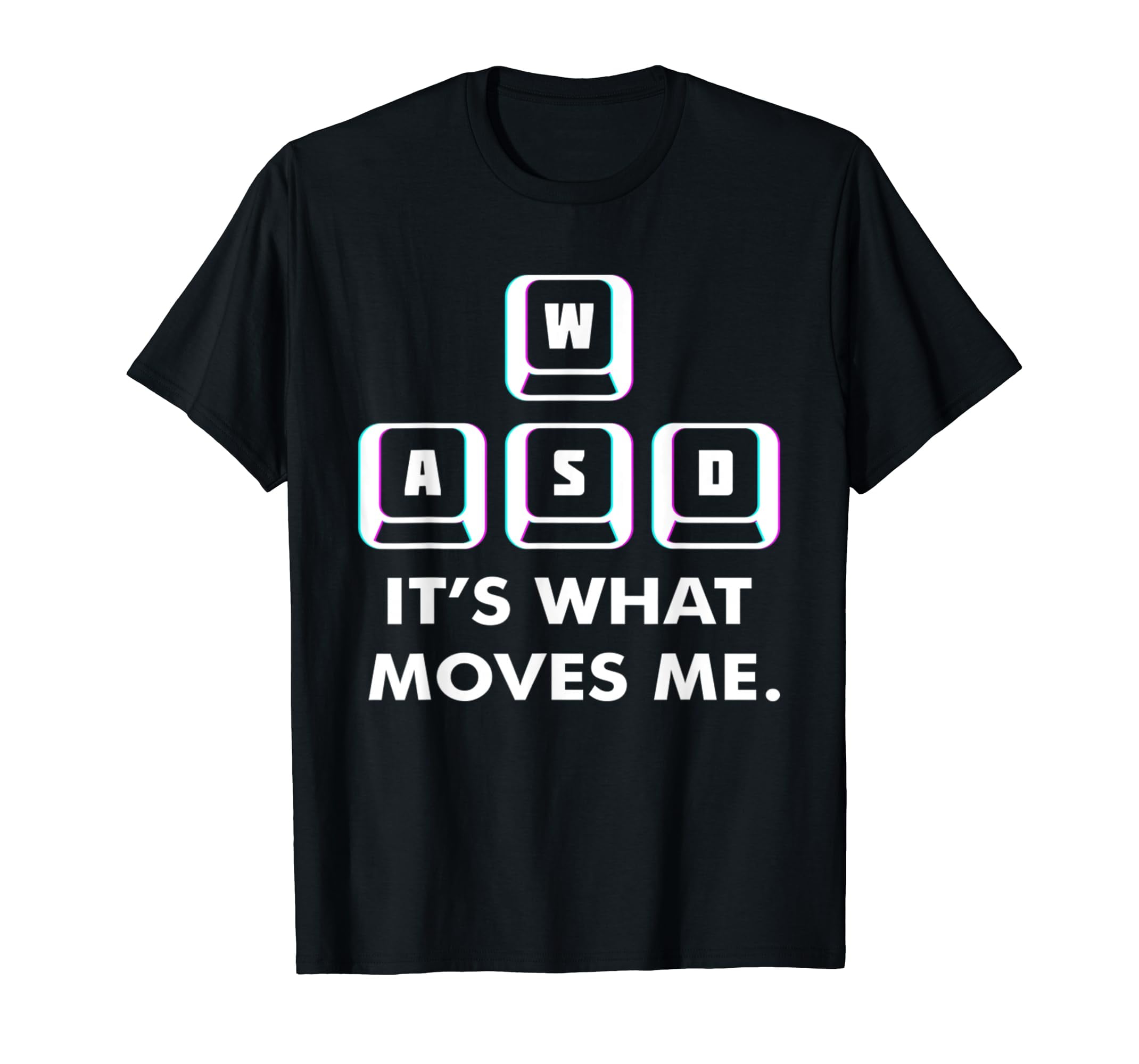 WASD It's What Moves Me, PC Gamer, Gaming Gift, WASD Keys T-Shirt ...