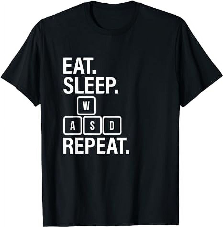 WASD PC Gamer Keyboard - Gamer Eat Sleep WASD Repeat T-Shirt - Walmart.com