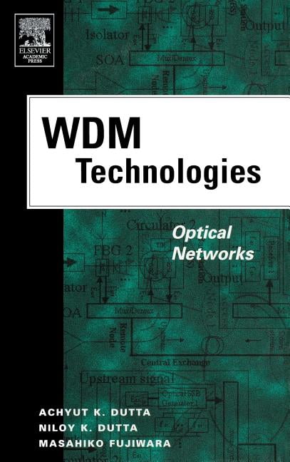 WDM Technologies WDM Technologies: Optical Networks, Book 03 ...