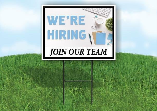 WE ARE HIRING JOIN OUR TEAM BLACK BLUE 18inx24in Yard Road Sign w ...