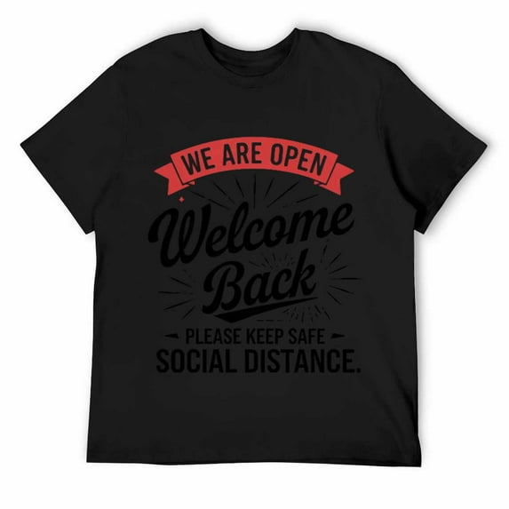 WE ARE OPEN Welcome Back PLEASE KEEP SAFE SOCIAL DISTANCE T Shirt Blue ...