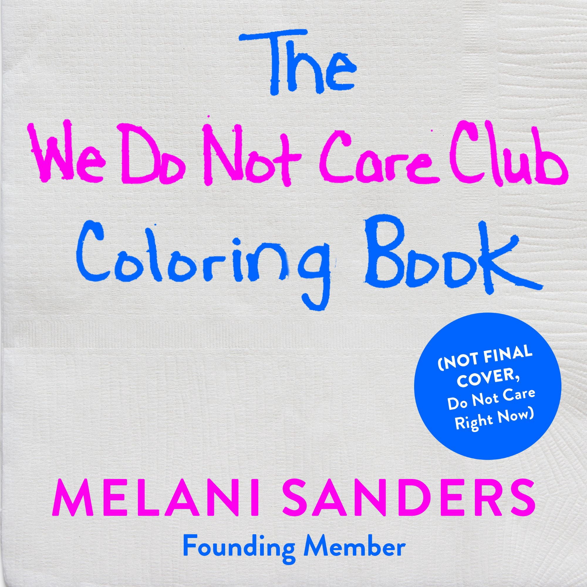 The We Do Not Care Club Coloring Book, 96 pages (Paperback) - Walmart.com