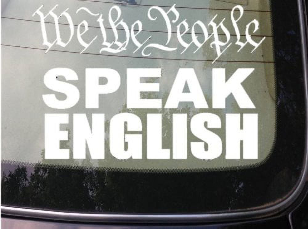 WE THE PEOPLE ASSAULT LIFE SPEAK ENGLISH STICKER DECAL LARGE SIZE TRUCK ...