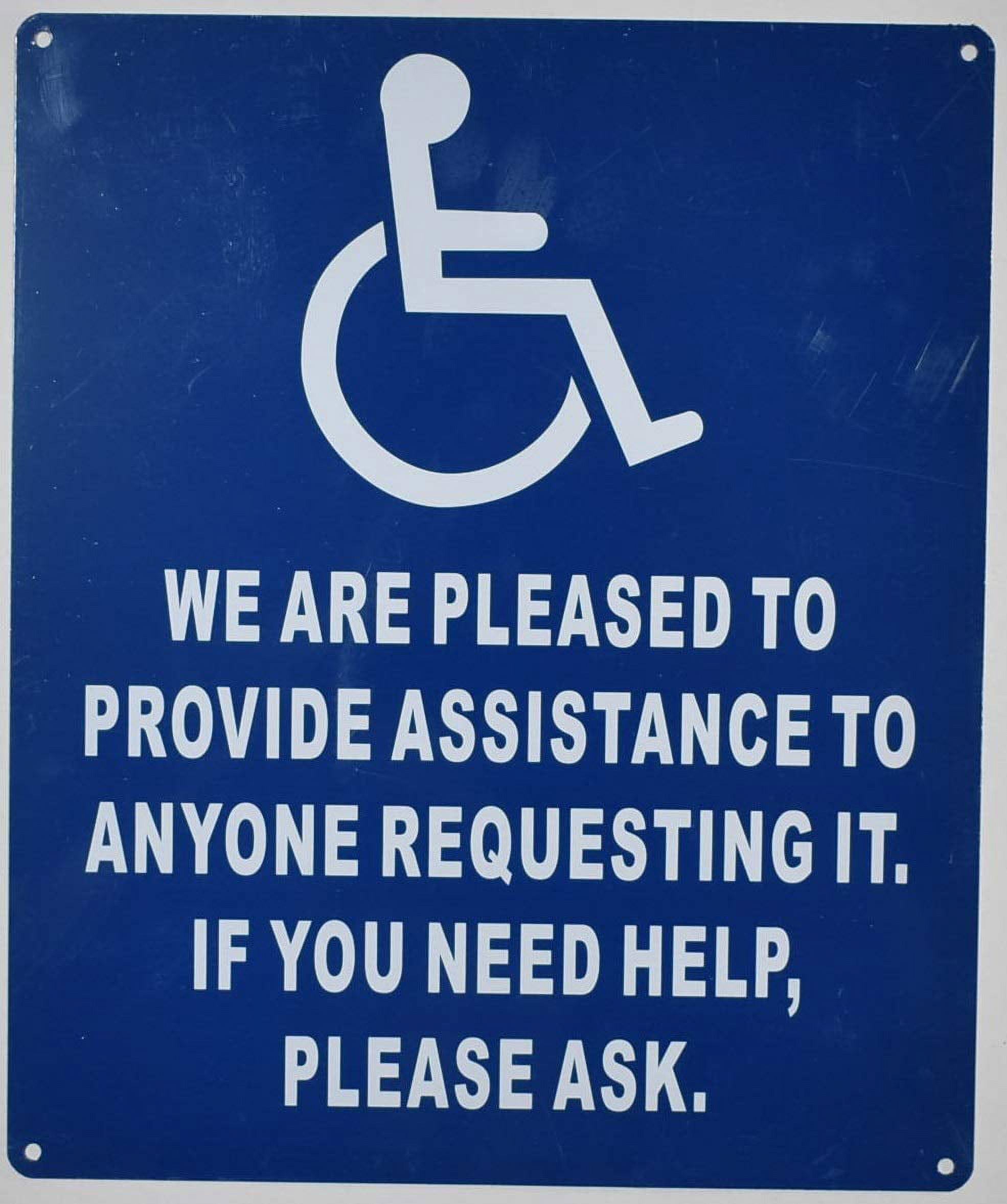 WE are Pleased to Provide Assistance to Anyone REQUESTING IT Sign ...