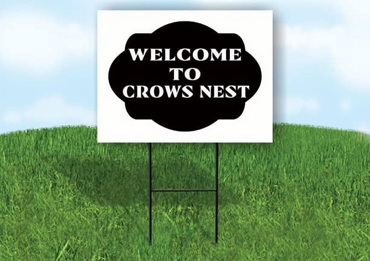 WELCOME TO CROWS NEST BLACK TAG - Double Sided Crows Nest Yard Sign ...
