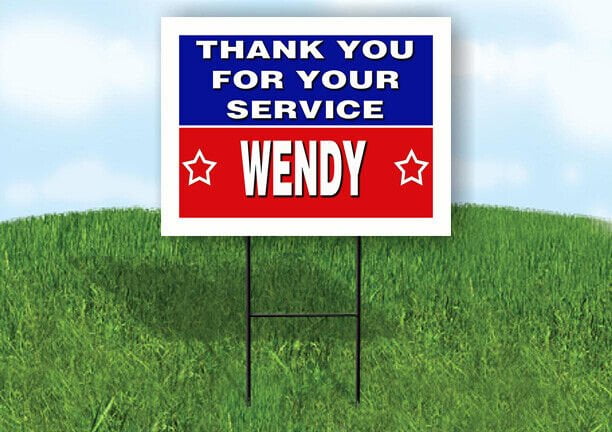 WENDY THANK YOU SERVICE 18 in x 24 in Yard Sign Road Sign with Stand ...