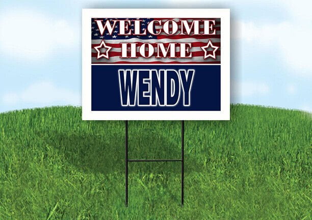 WENDY WELCOME HOME FLAG 18 in x 24 in Yard Sign Road Sign with Stand ...