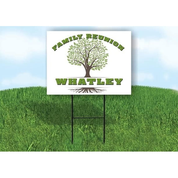 WHATLEY FAMILY REUNION GR TREE 18 in x 24 in Yard Sign Road Sign with ...