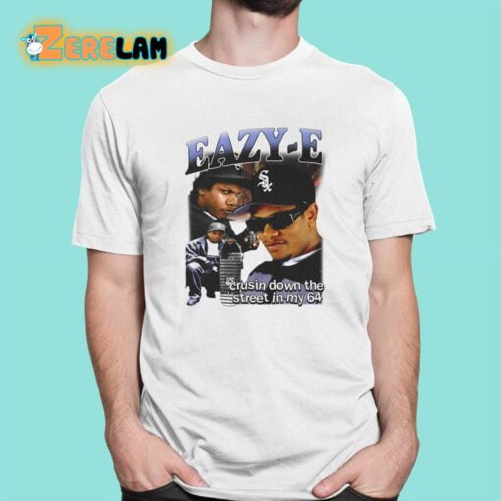 [WHITE] Eazy-E Crusin Down The Street In My 64 Shirt - Walmart.com