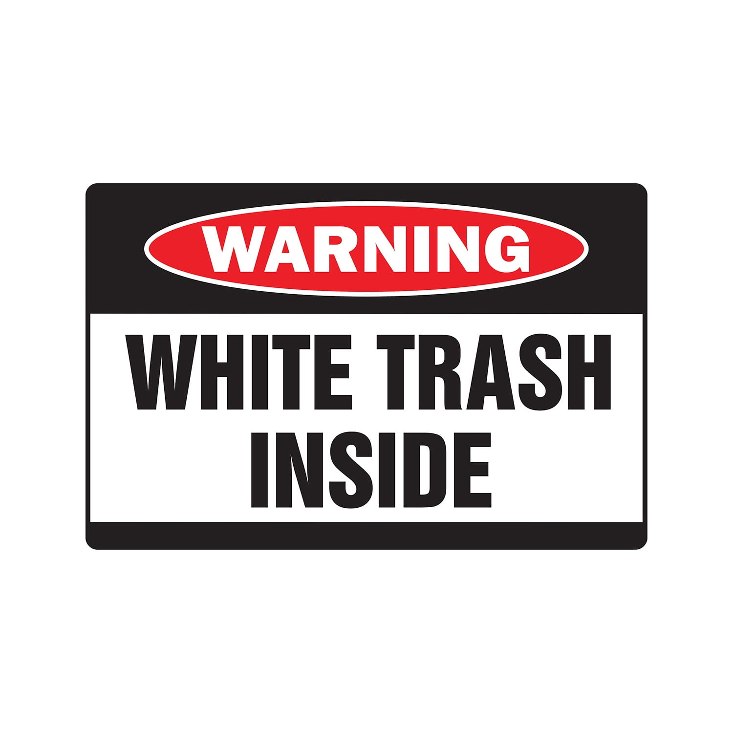 WHITE TRASH INSIDE Warning Aluminum Sign mobile home bar taproom tattoo ...