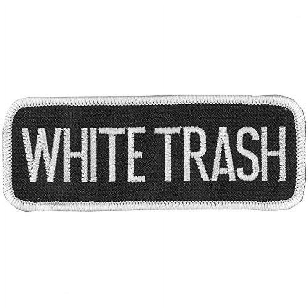 WHITE TRASH, Iron-On / Saw-On Rayon PATCH - 4" x 2", Exceptional ...
