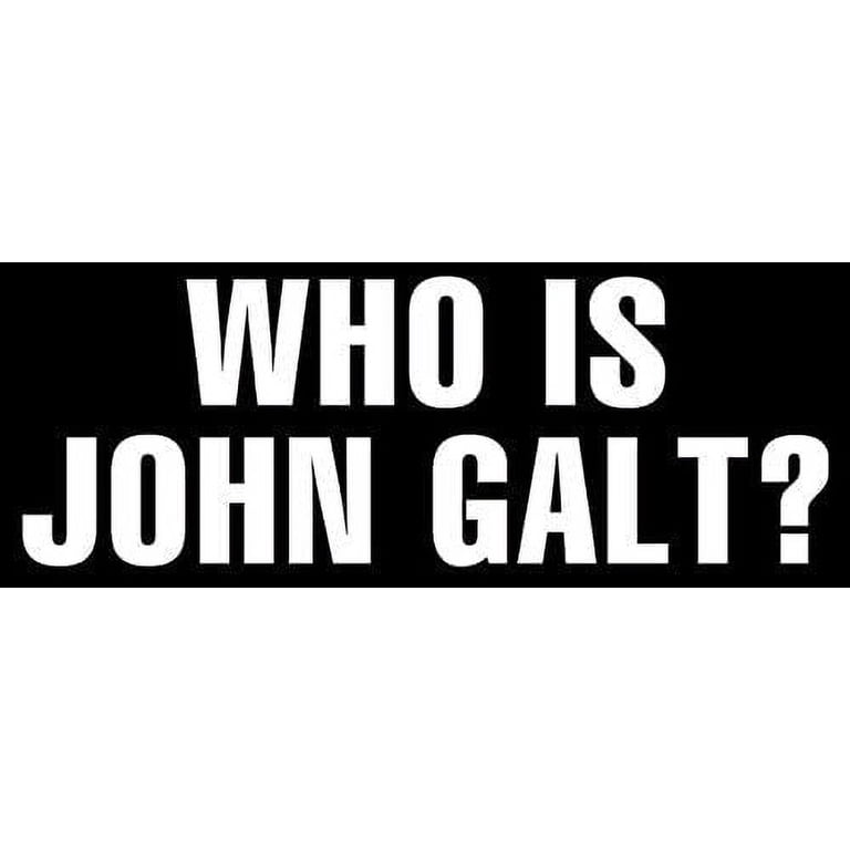 Who Is John Galt Sticker Who Is John Galt? Objectivism Sticker