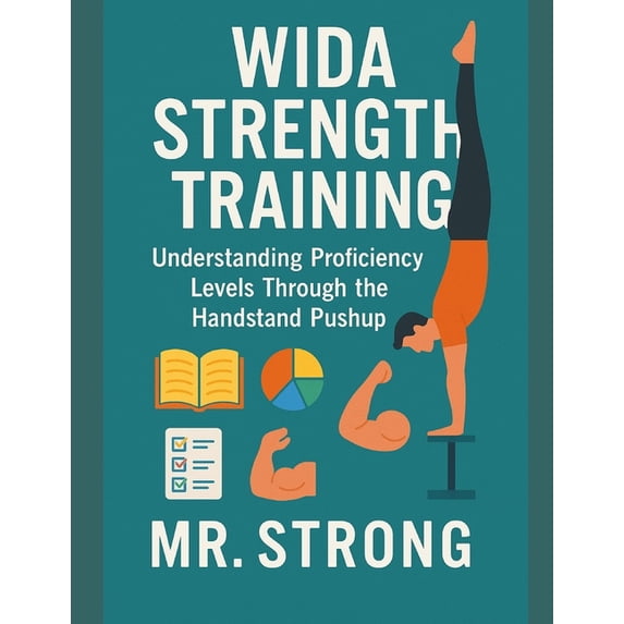 WIDA Strength Training: Understanding Proficiency Levels Through the ...