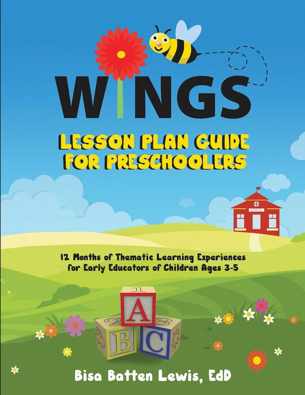 WINGS Lesson Plan Guide for Preschoolers: 12 Months of Thematic ...