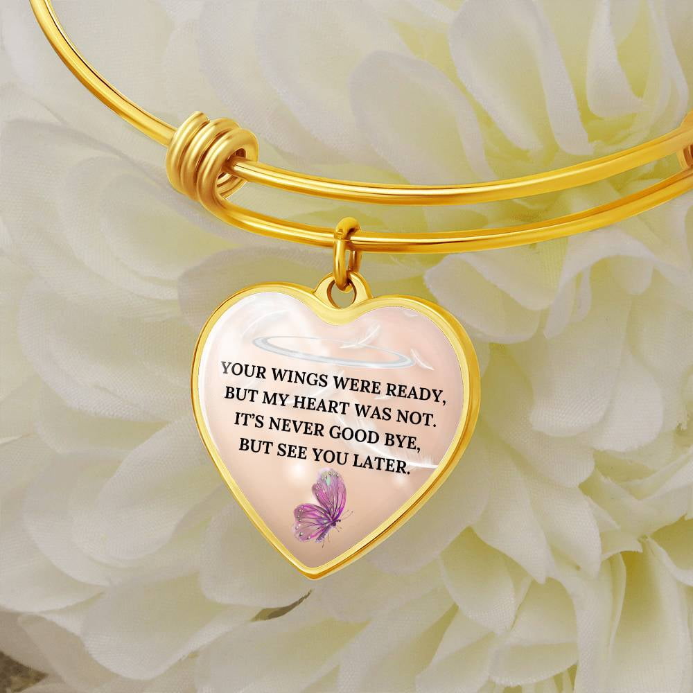 YOUR WINGS WERE READY, BUT MY HEART WAS NOT. IT'S NEVER GOODBYE, BUT ...