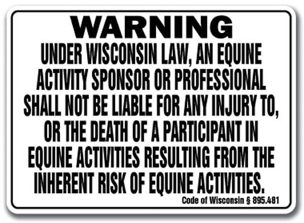 WISCONSIN Equine Sign activity liability warning statute horse farm ...