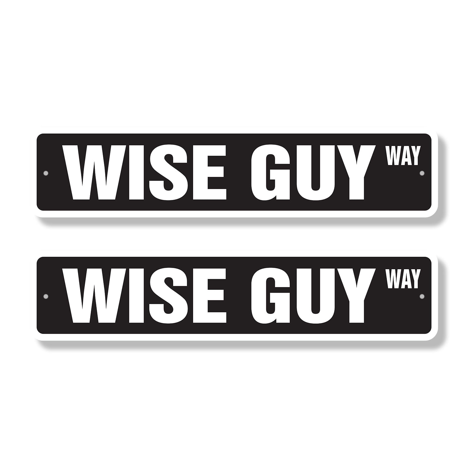 WISE GUY Classic Street Sign (2 Pack) hood mob gang mafia gangster Road ...