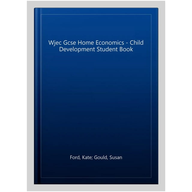 Pre-Owned WJEC GCSE Home Economics - Child Development Student Book ...