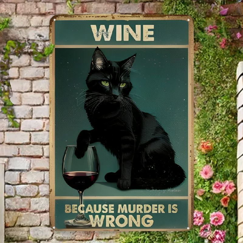 WMS GETI C Funny Tin Signs Metal Cat Wine Because Murder is Wrong ...