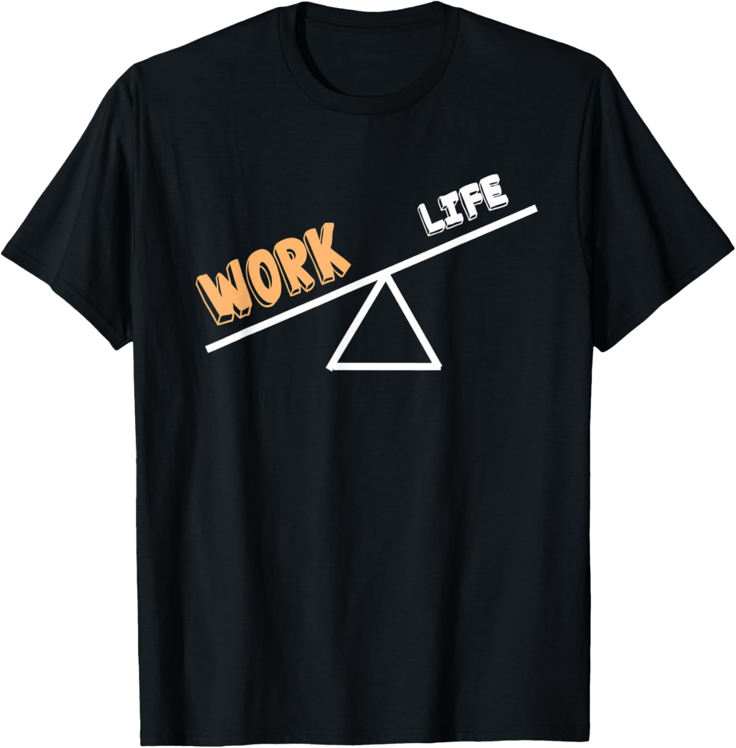 WORK-LIFE BALANCE Funny T-Shirt - Walmart.com