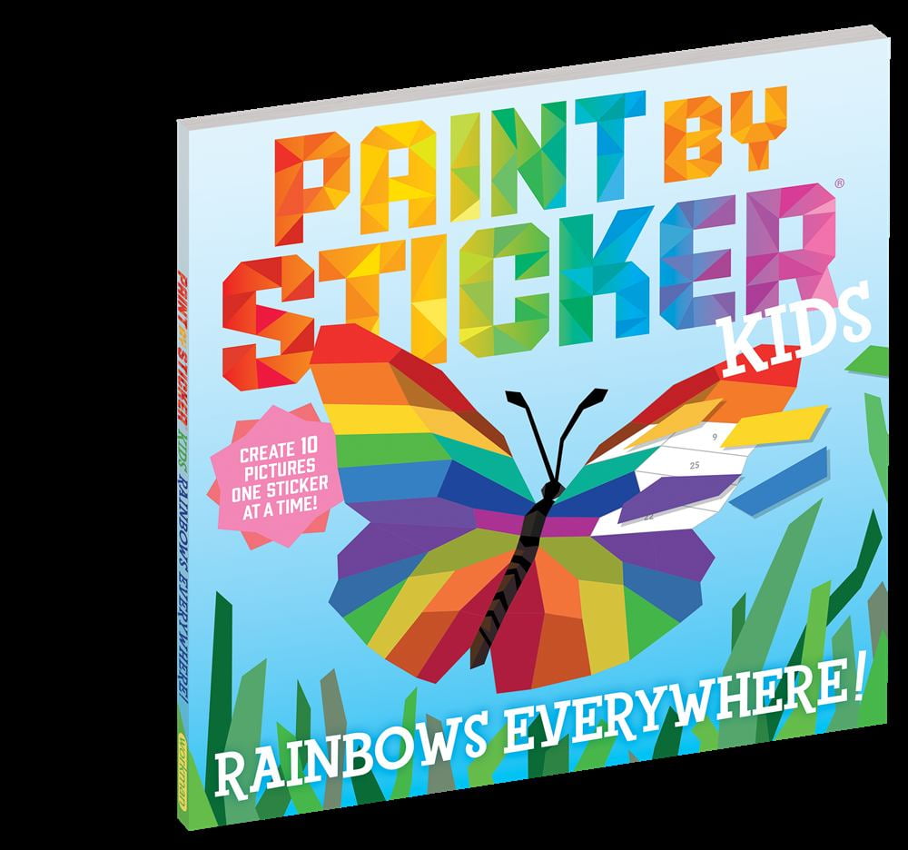 Paint by Sticker Kids: Rainbows Everywhere!: Create 10 Pictures One ...