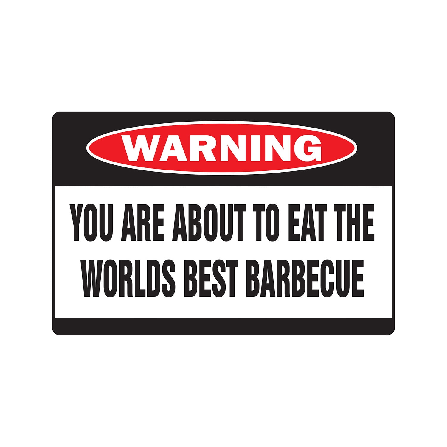 WORLDS BEST BARBECUE Warning Sign bbq smoker grill ribs hamburgers hot ...