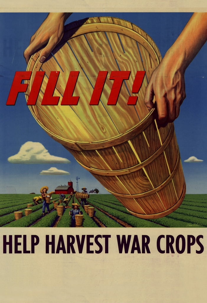 WPA War Propaganda Fill It Help Harvest War Crops WWII Motivational ...